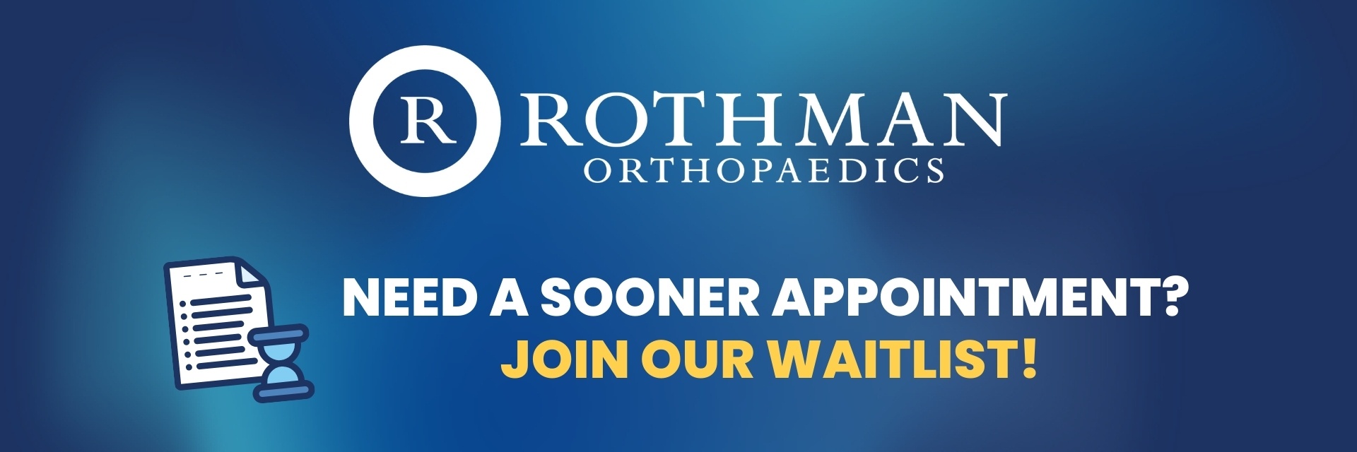 Rothman Orthopaedics Patient Waitlist - Rothman Orthopaedics